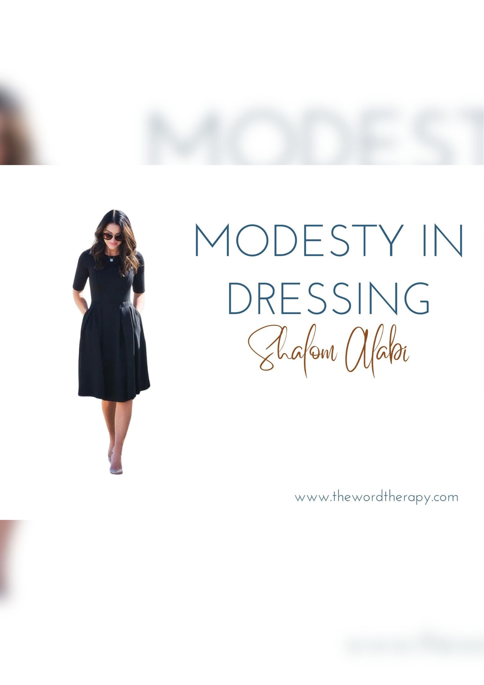 MODESTY IN DRESSING – THE WORD THERAPY